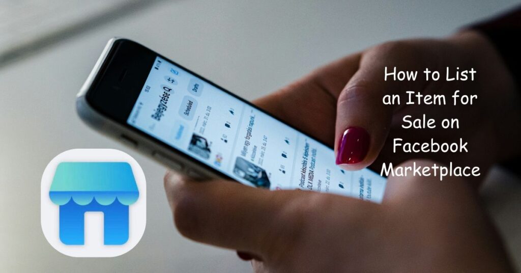 How to List an Item for Sale on Facebook Marketplace